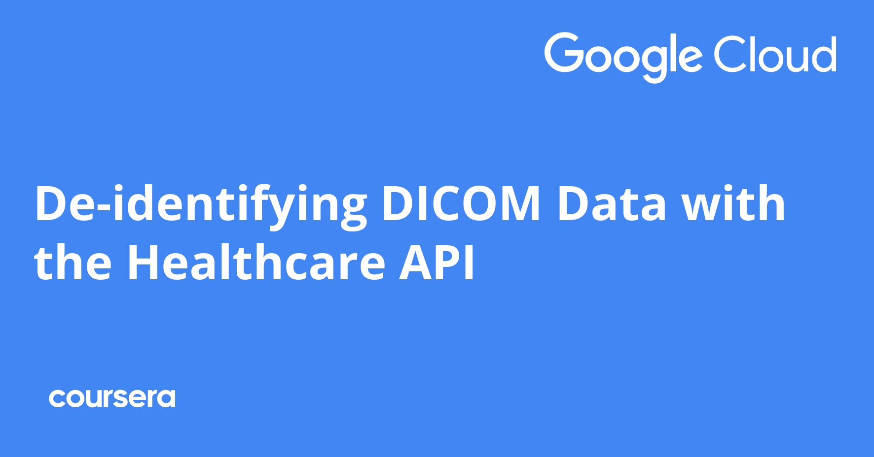 De-identifying DICOM Data with the Healthcare API