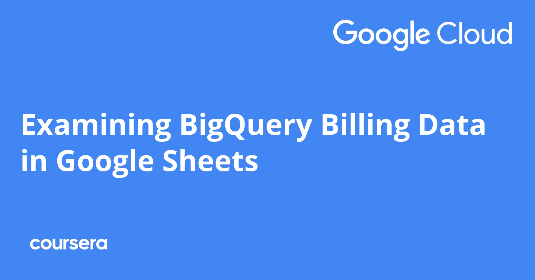 Examining BigQuery Billing Data in Google Sheets