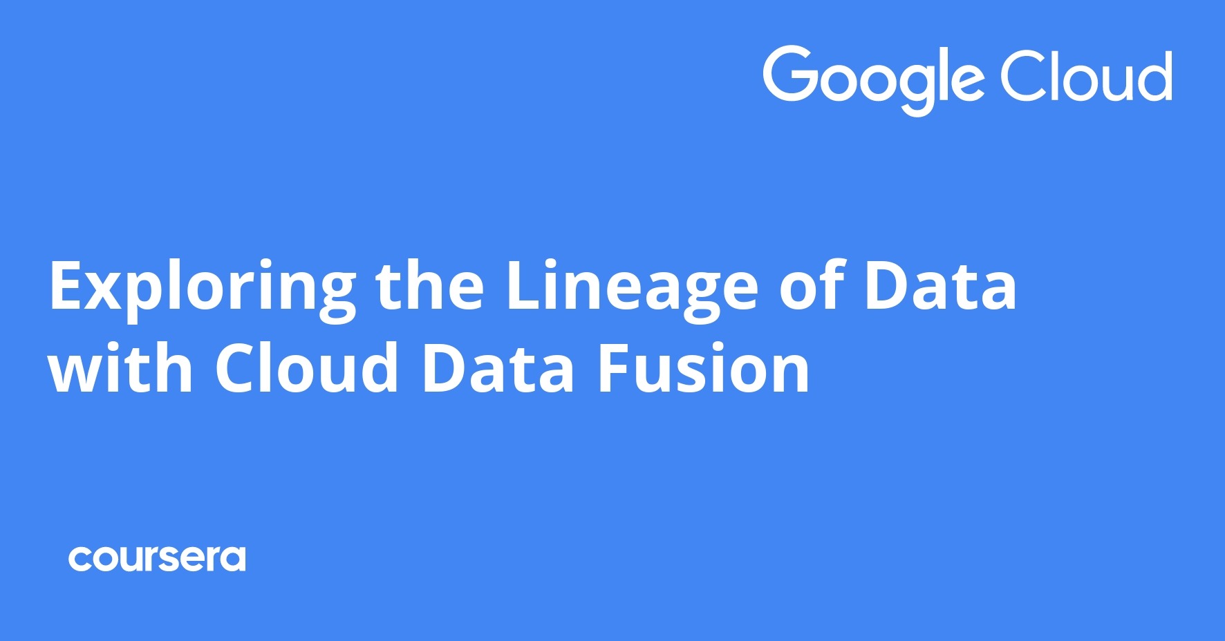 Exploring the Lineage of Data with Cloud Data Fusion