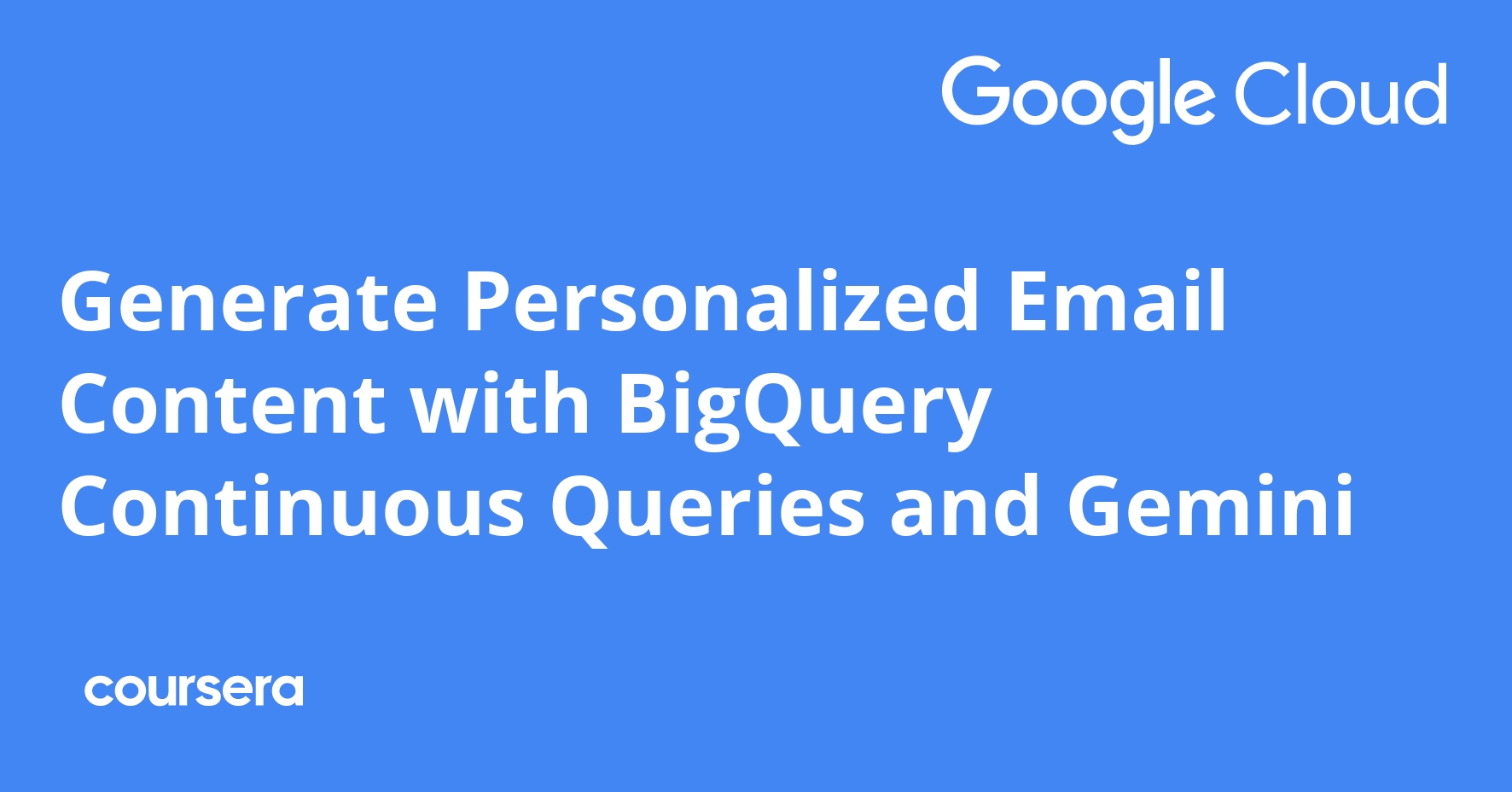 Generate Personalized Email Content with BigQuery Continuous Queries and Gemini
