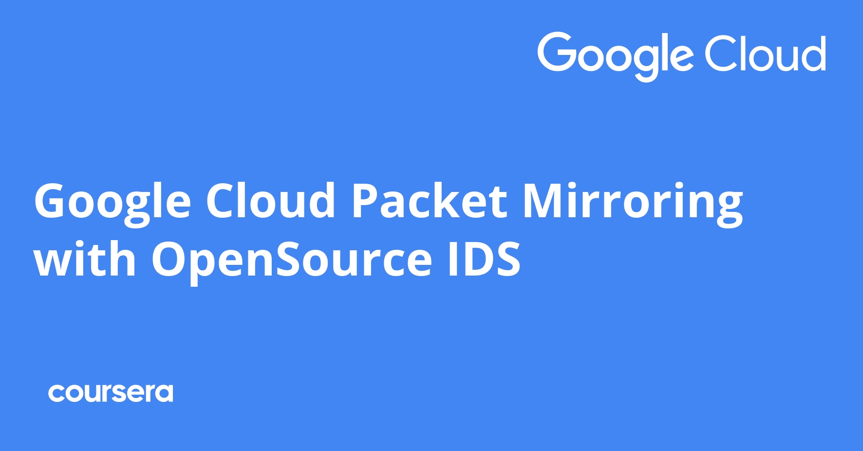 Google Cloud Packet Mirroring with OpenSource IDS