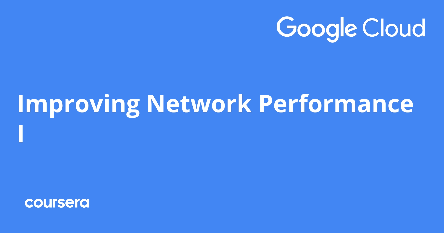 Improving Network Performance I