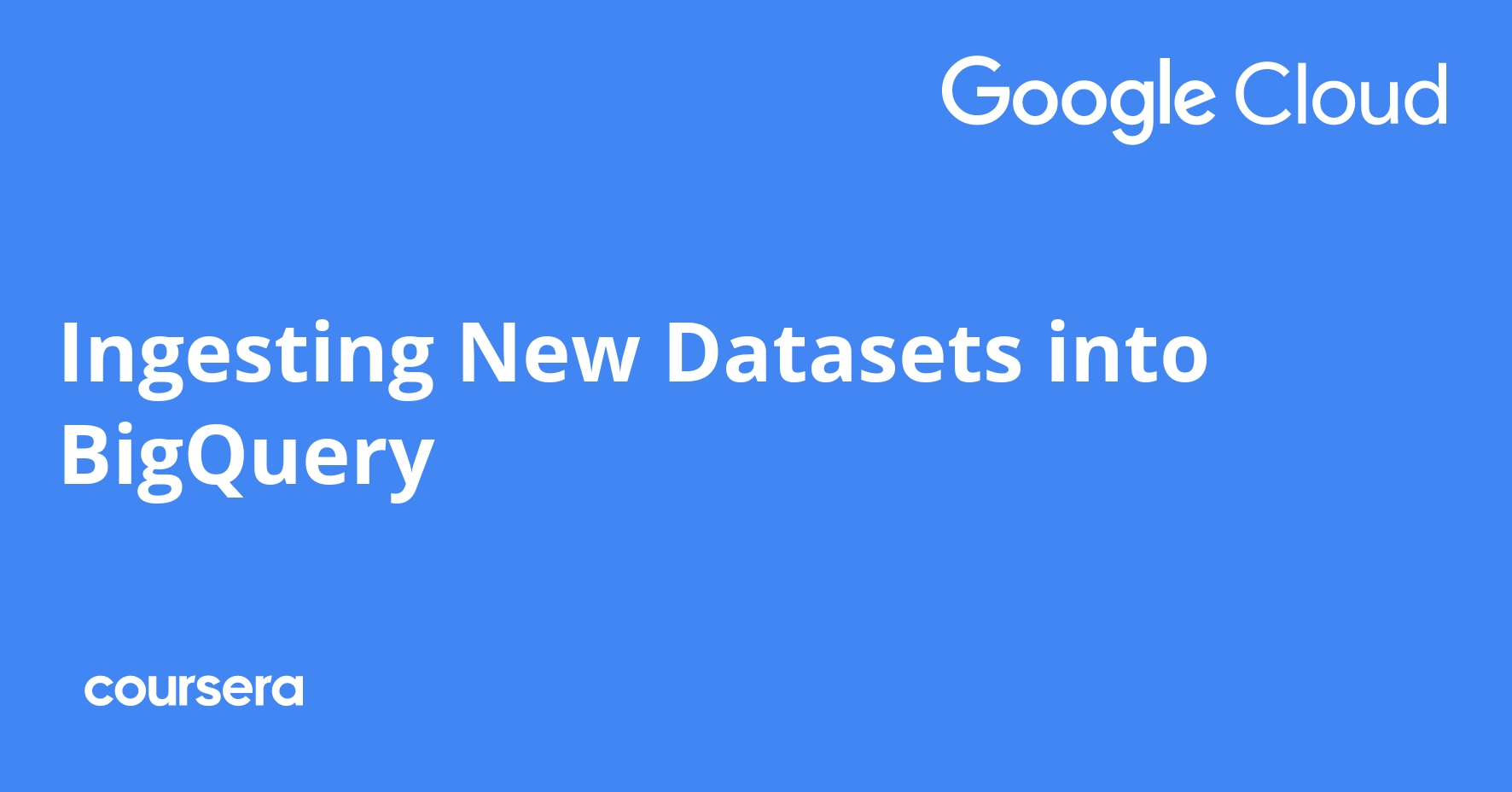Ingesting New Datasets into BigQuery