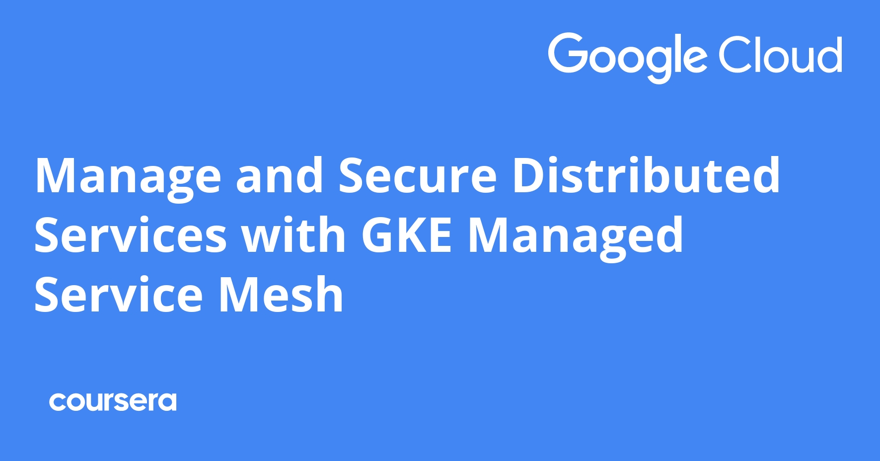 Manage and Secure Distributed Services with GKE Managed Service Mesh