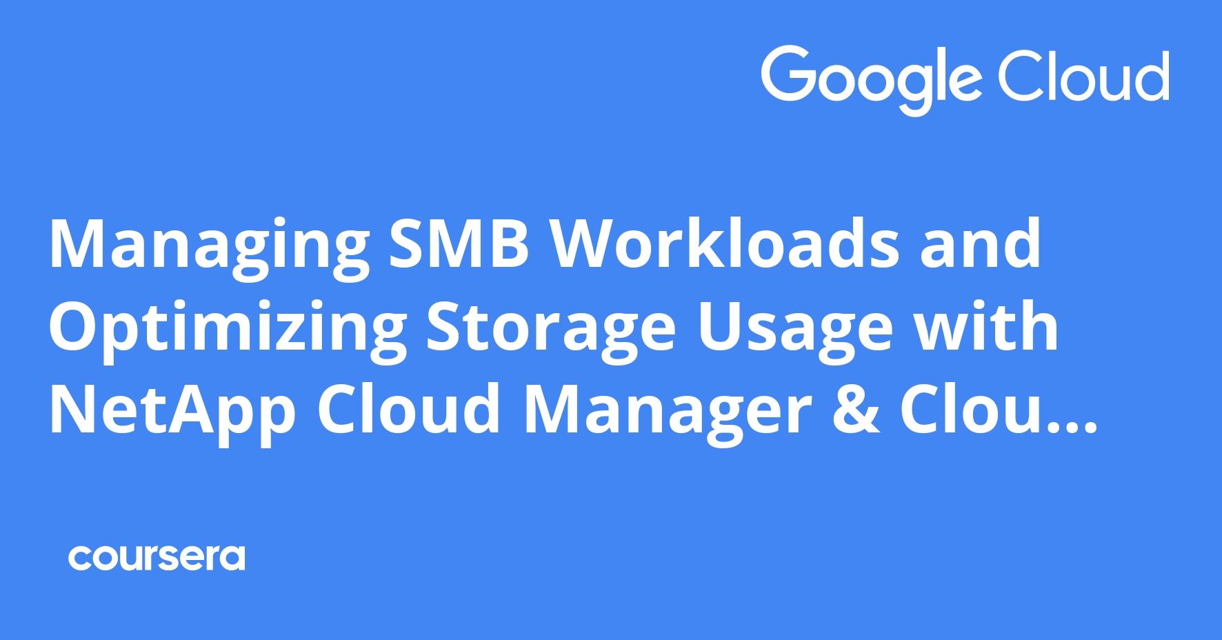 Managing SMB Workloads and Optimizing Storage Usage with NetApp Cloud Manager & Cloud Volumes ONTAP