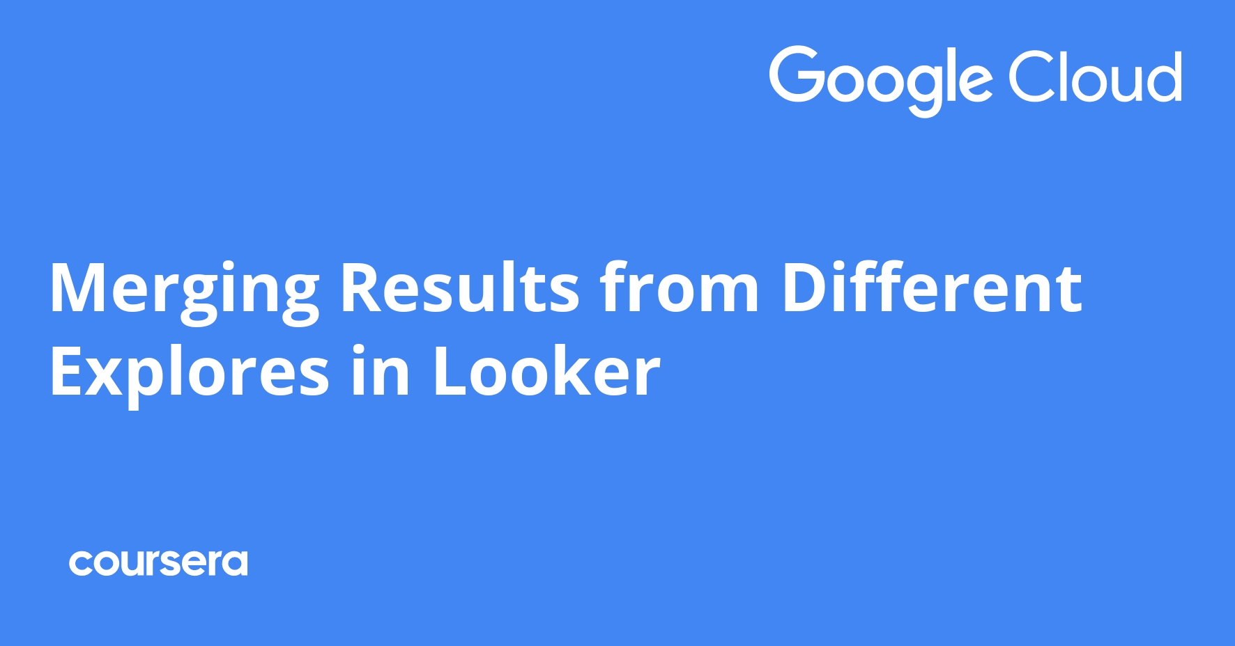 Merging Results from Different Explores in Looker