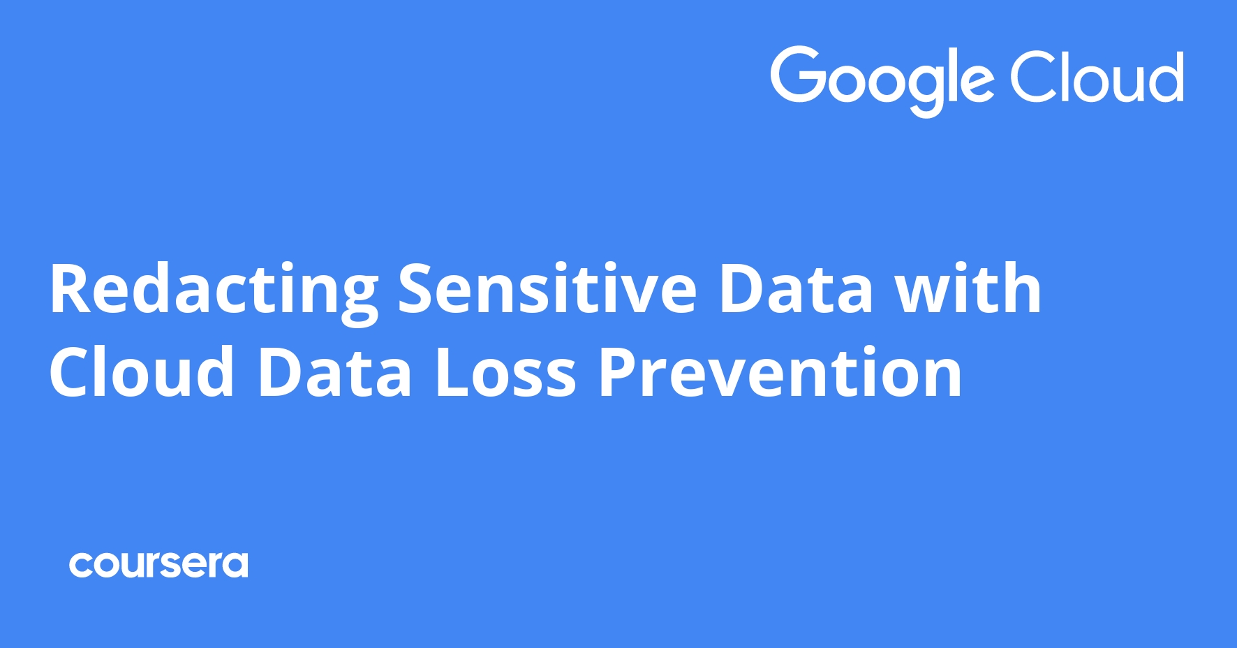 Redacting Sensitive Data With Cloud Data Loss Prevention