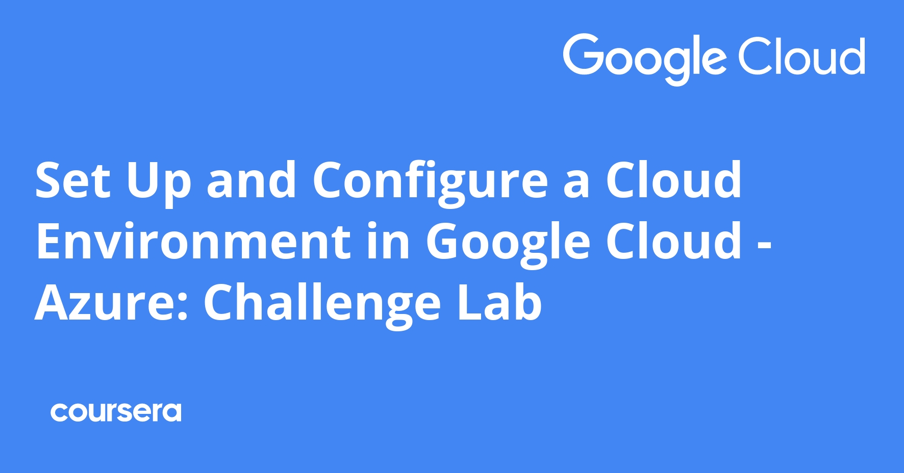 Set Up and Configure a Cloud Environment in Google Cloud - Azure: Challenge Lab