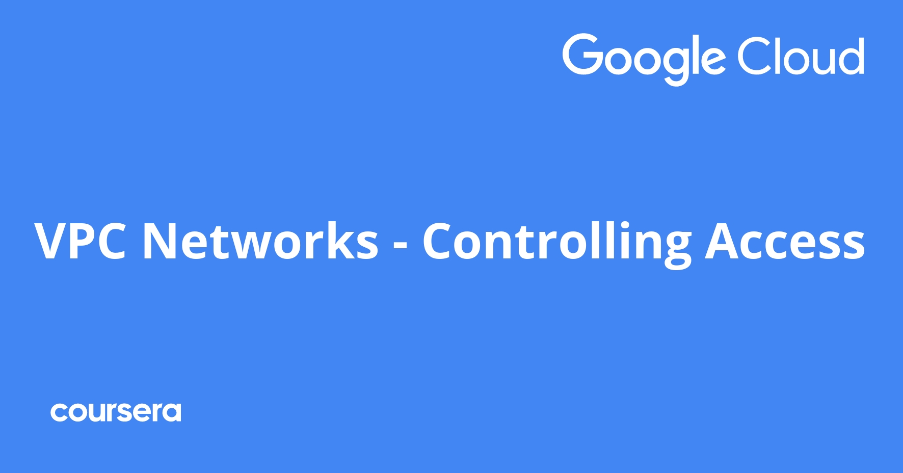 VPC Networks - Controlling Access