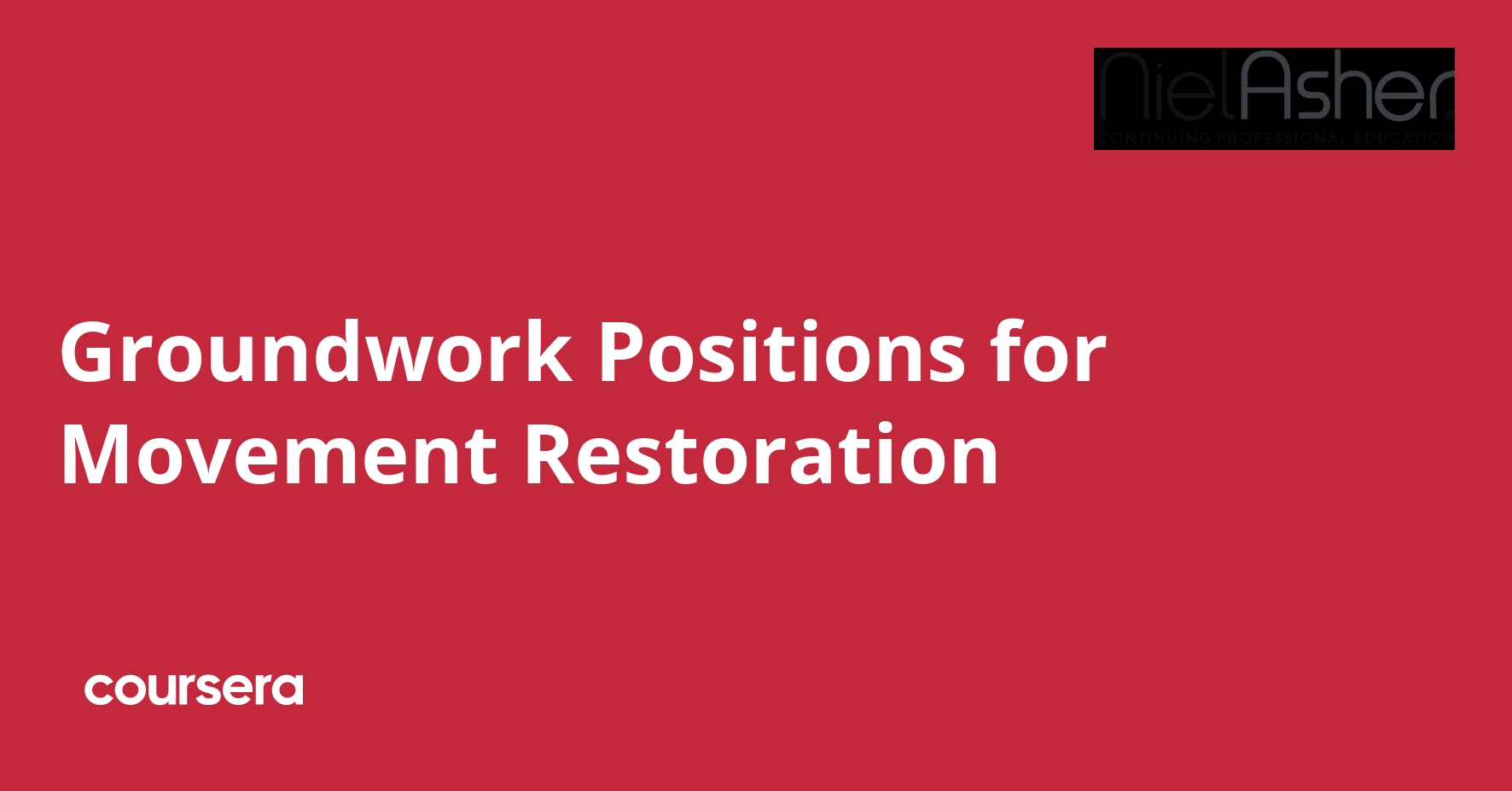 Groundwork Positions for Movement Restoration | Coursera