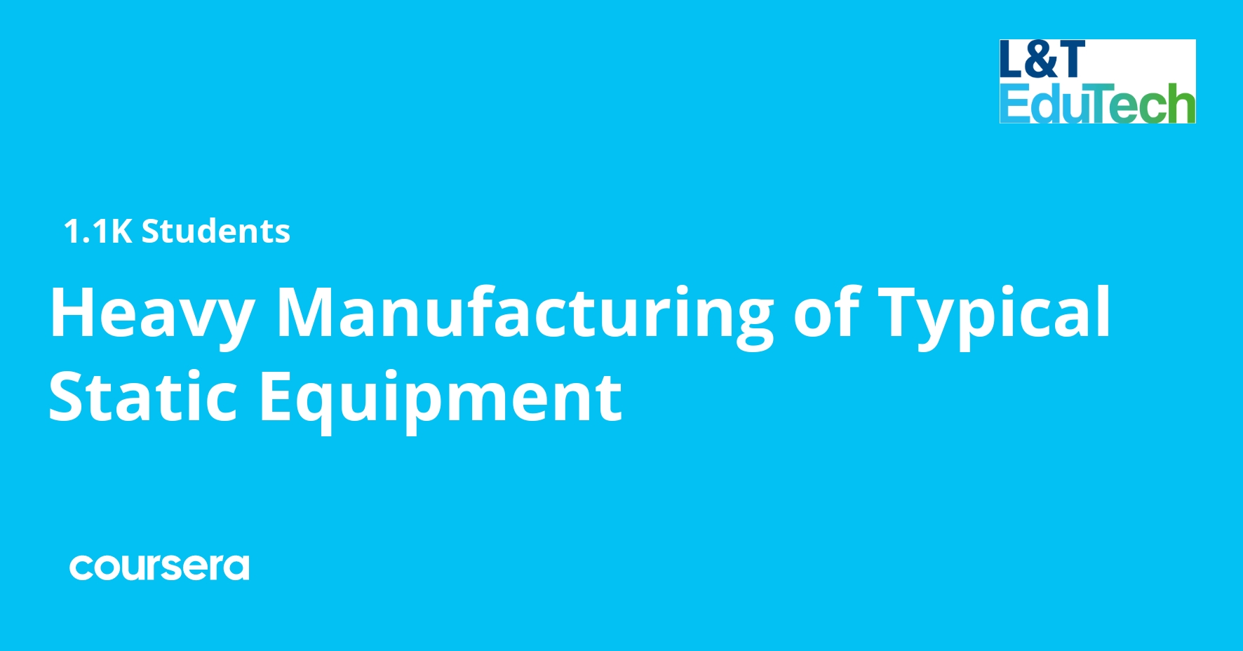 Heavy Manufacturing of Typical Static Equipment | Coursera