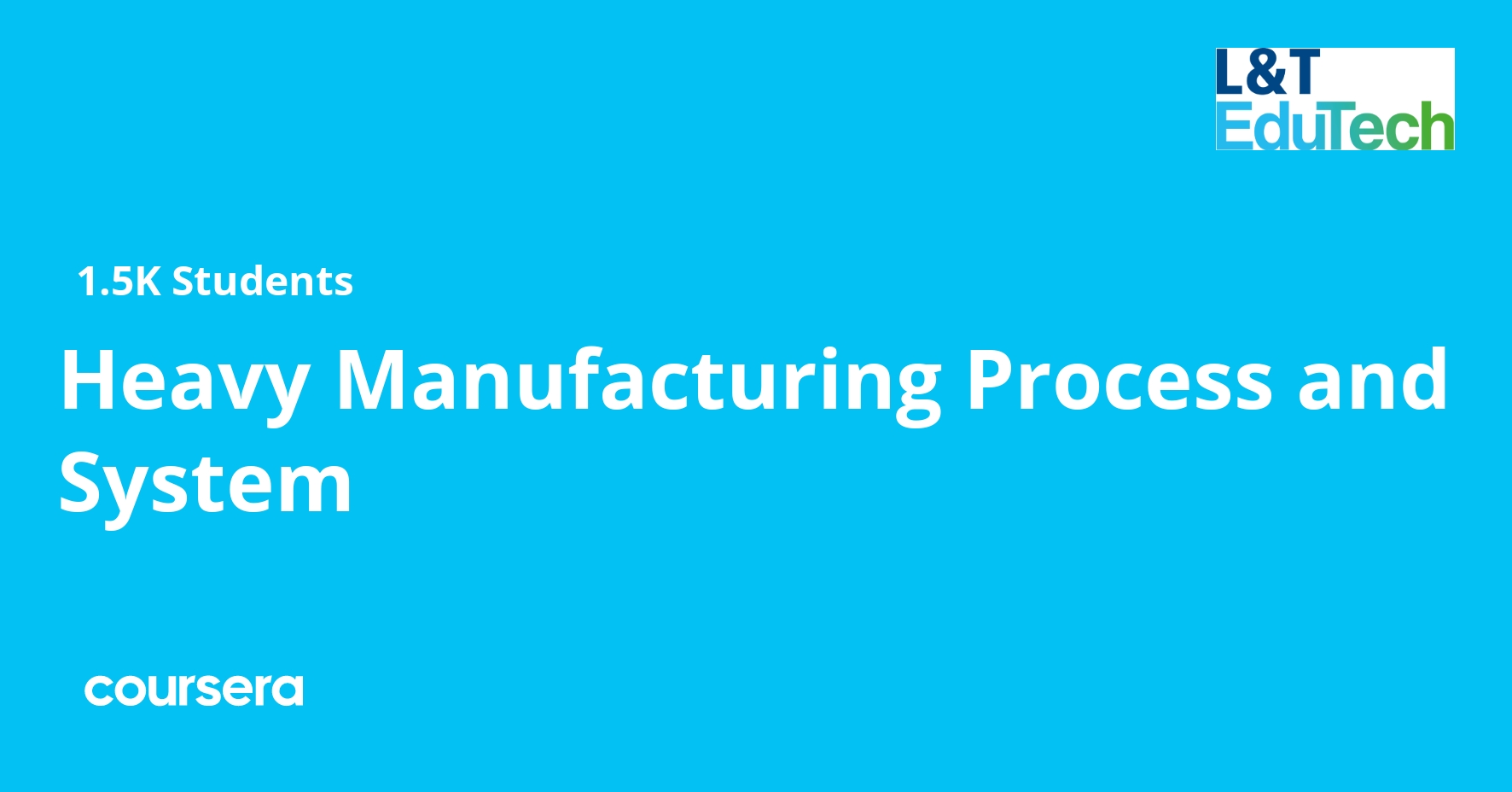 Heavy Manufacturing Process and System | Coursera