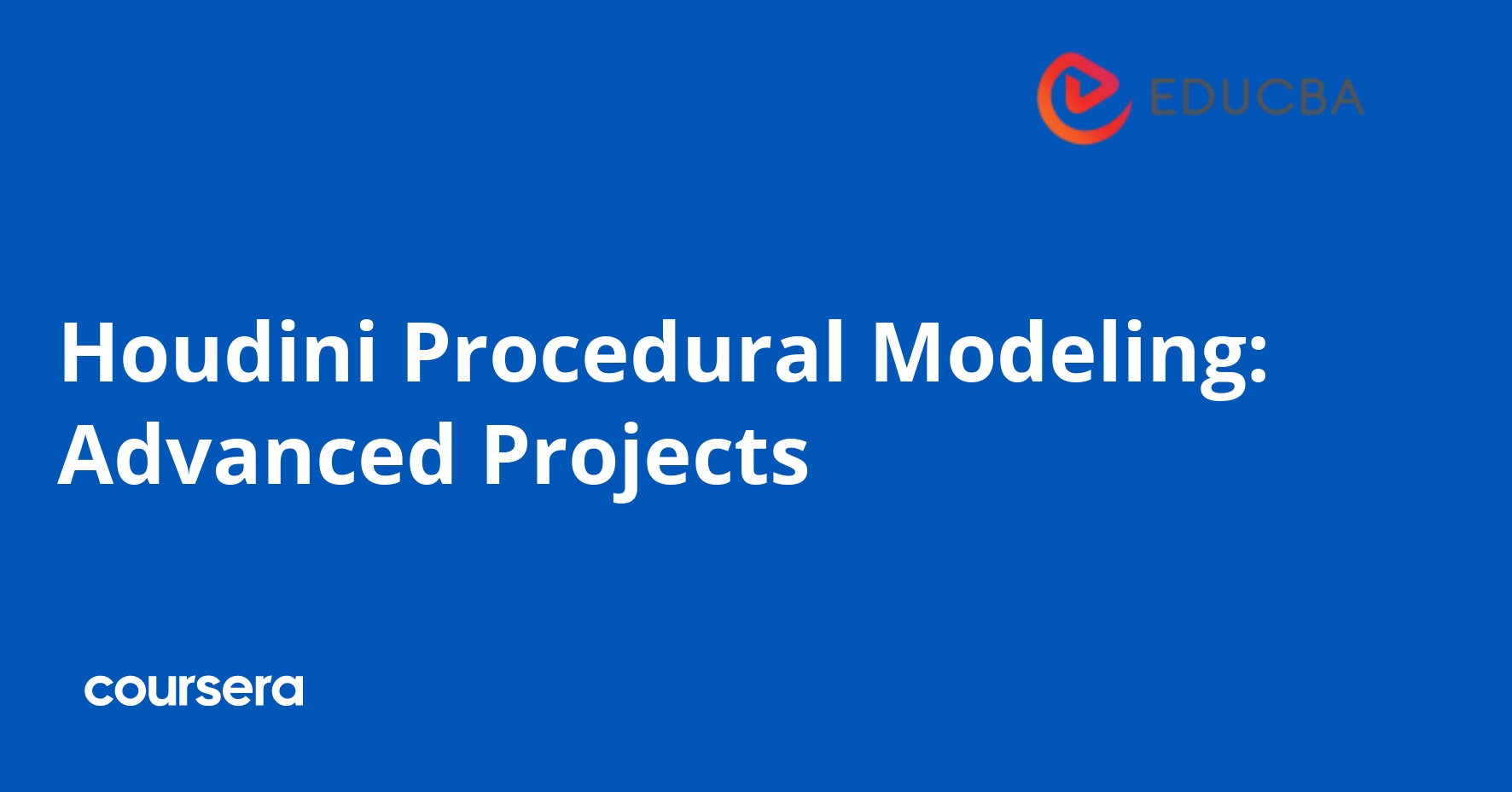 Houdini Procedural Modeling: Advanced Projects | Coursera