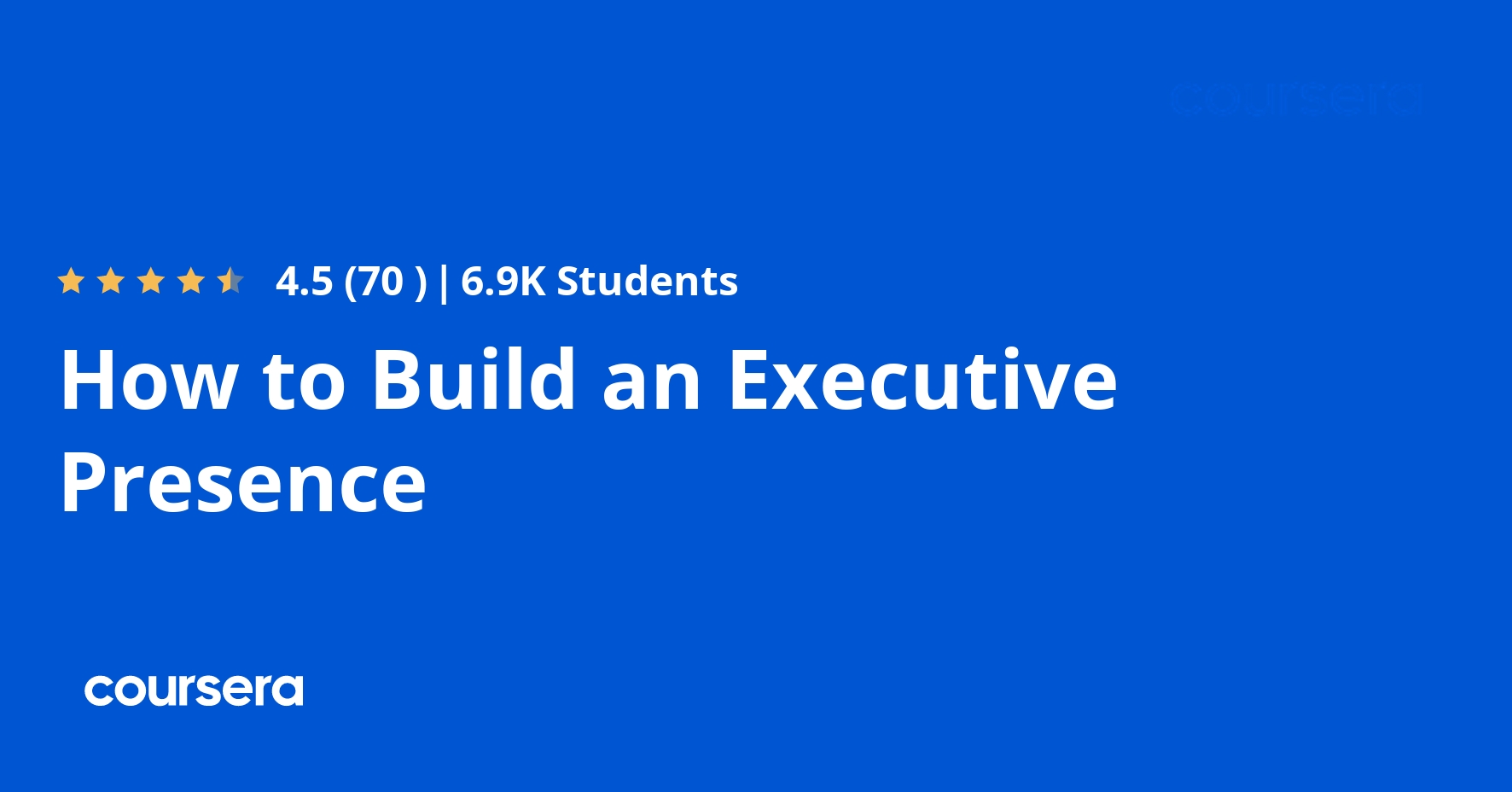 How to Build an Executive Presence | Coursera