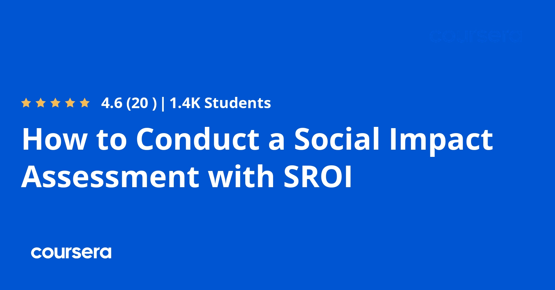How to Conduct a Social Impact Assessment with SROI | Coursera