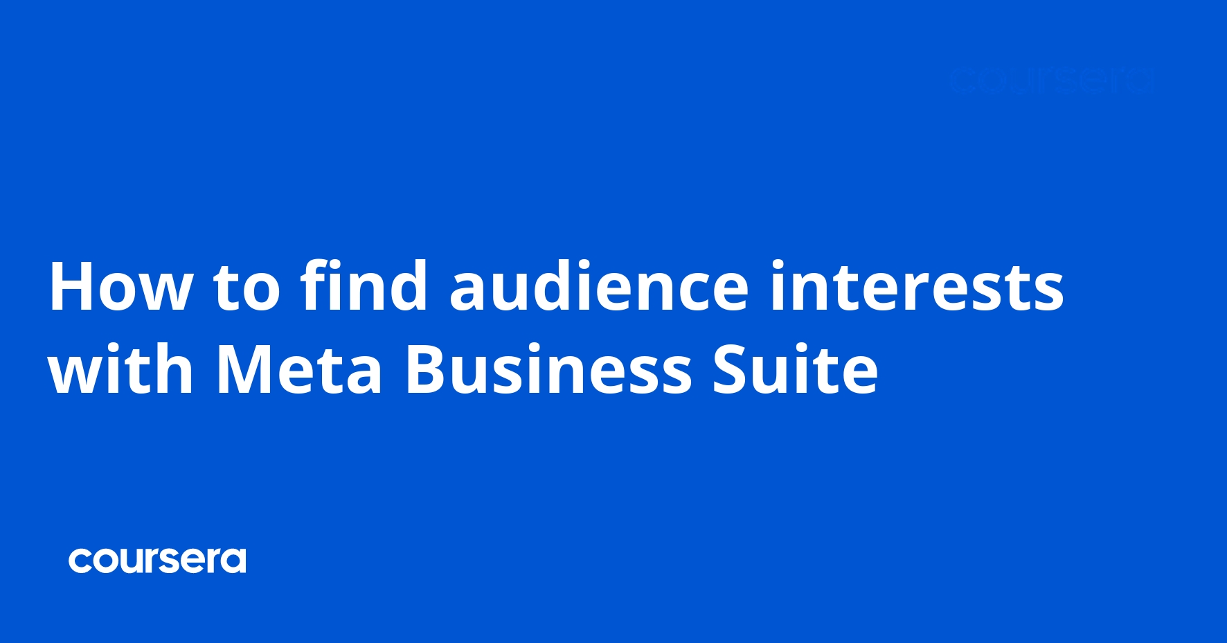 How to find audience interests with Meta Business Suite