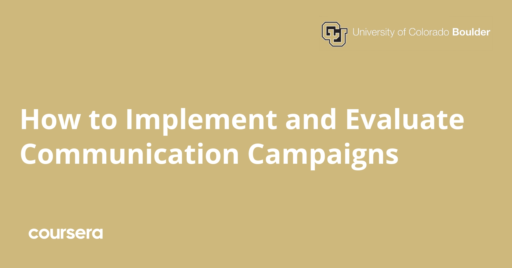 How to Implement and Evaluate Communication Campaigns | Coursera
