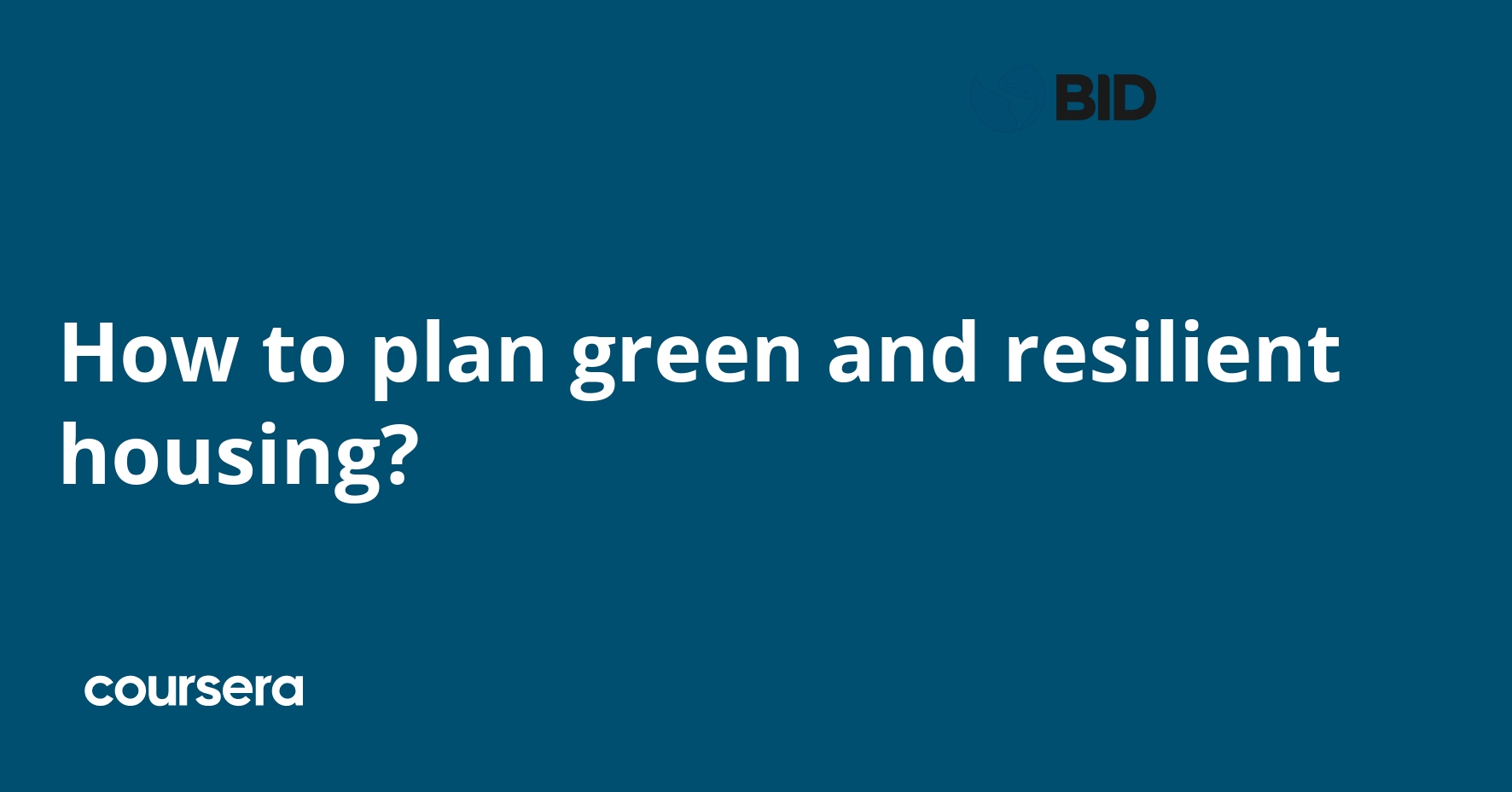 How to plan green and resilient housing? | Coursera