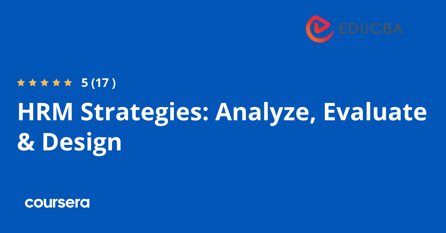 HRM Strategies: Analyze, Evaluate & Design | Coursera