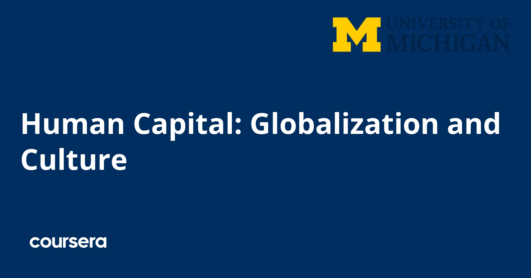 Human Capital: Globalization and Culture | Coursera