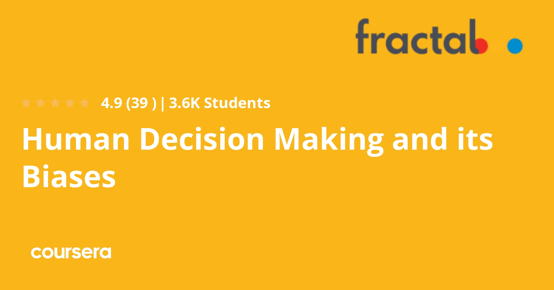 Human Decision Making and its Biases | Coursera
