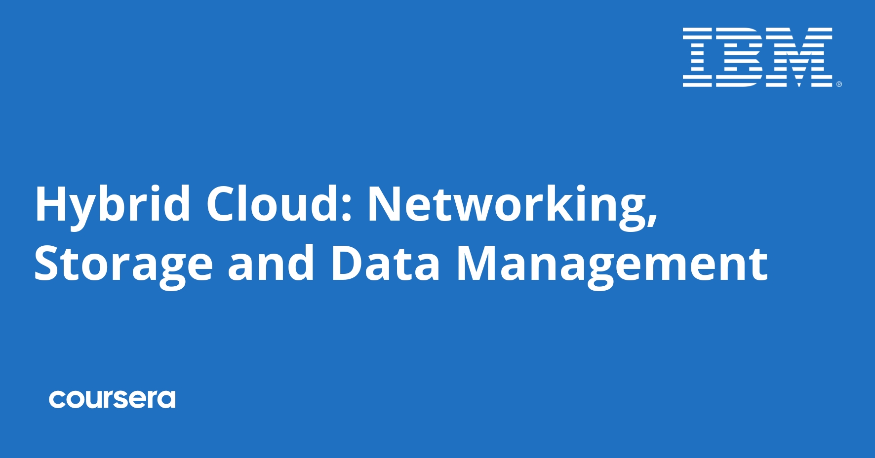 Hybrid Cloud: Networking, Storage and Data Management | Coursera