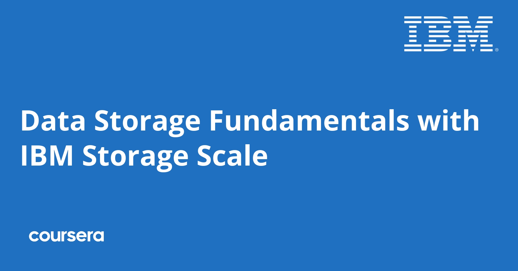 Data Storage Fundamentals with IBM Storage Scale | Coursera