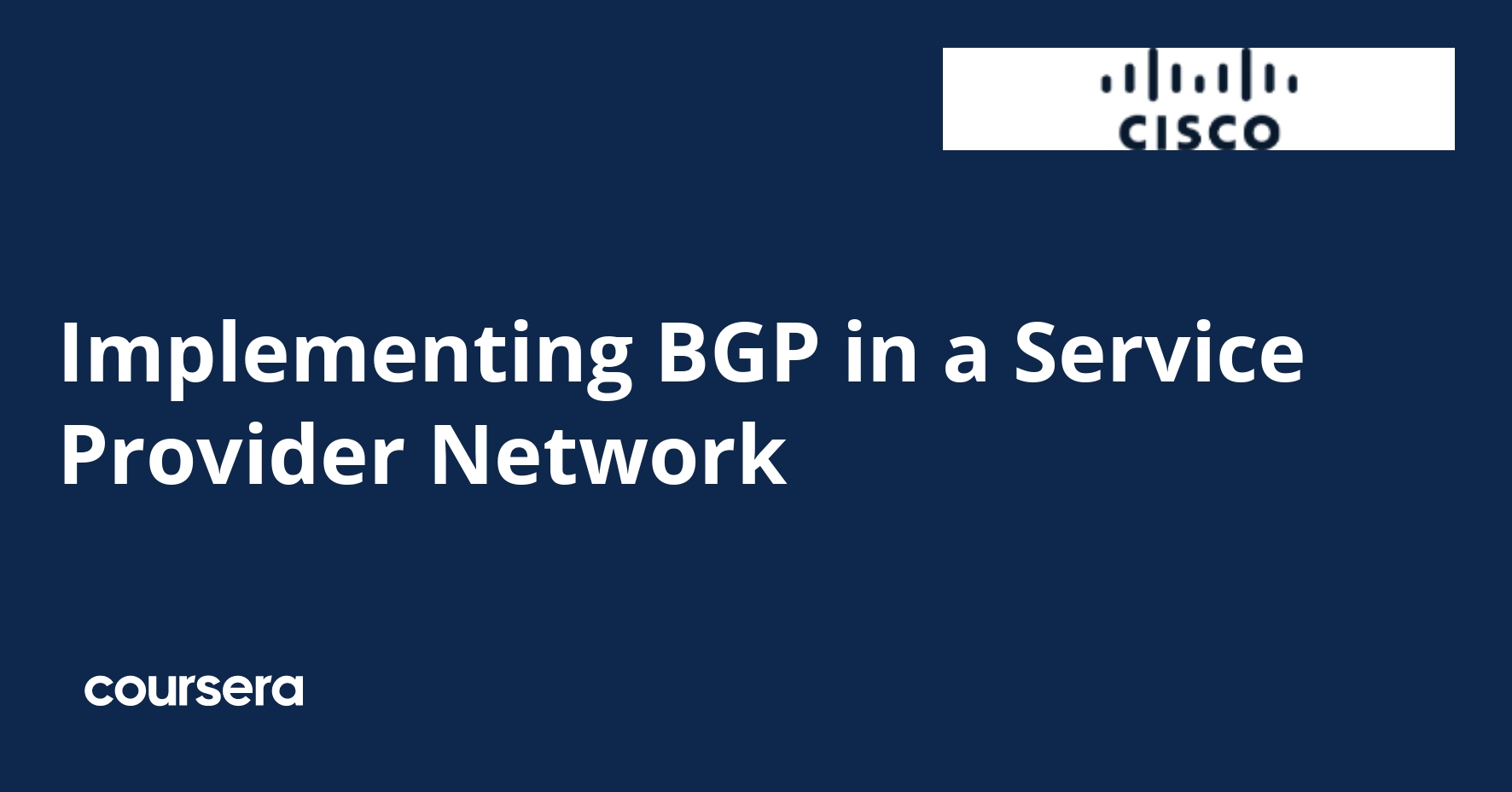 Implementing BGP in a Service Provider Network | Coursera