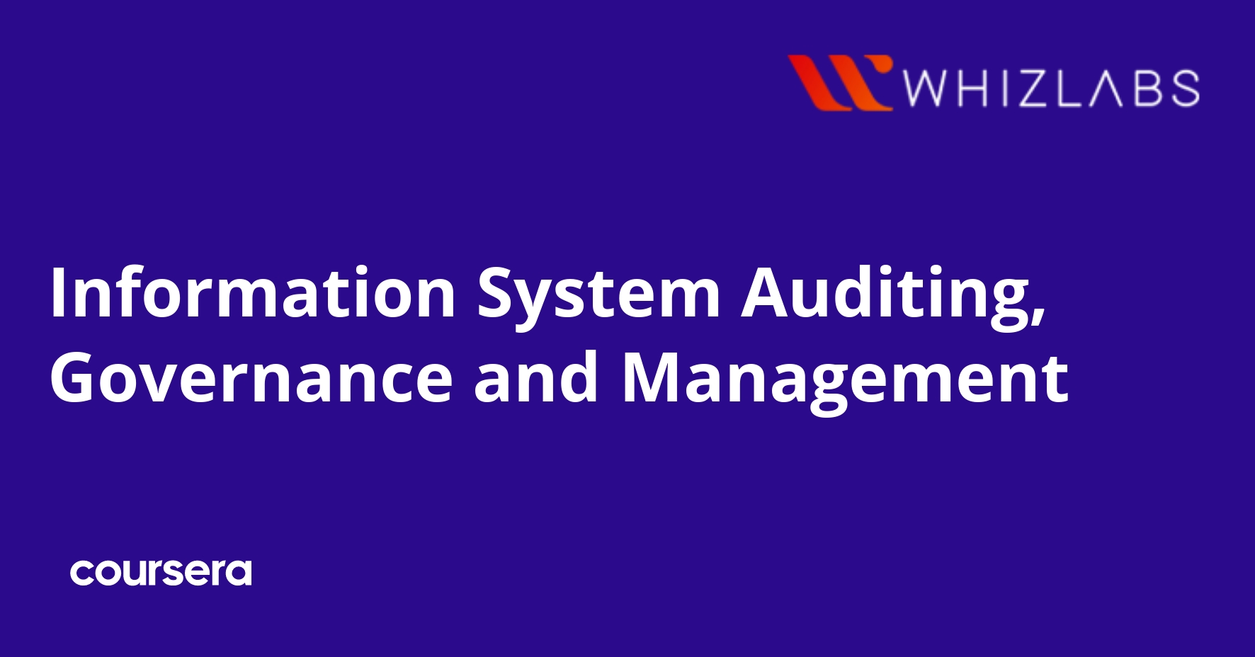 Information System Auditing Governance And Management Coursera