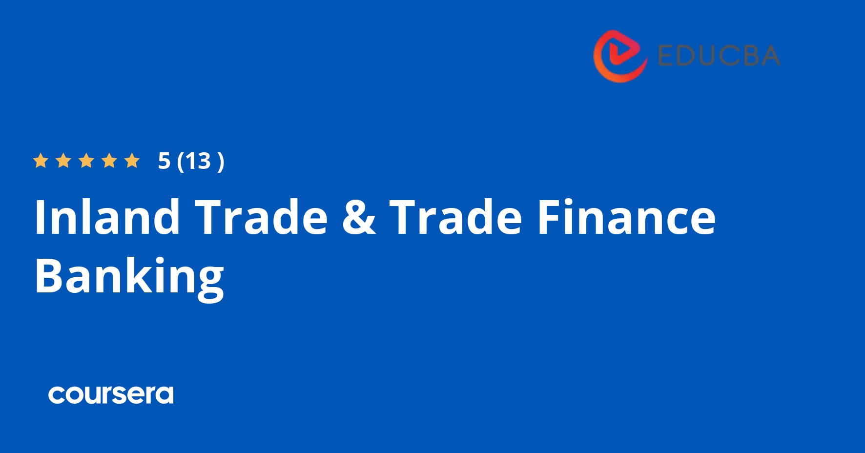Inland Trade & Trade Finance Banking | Coursera