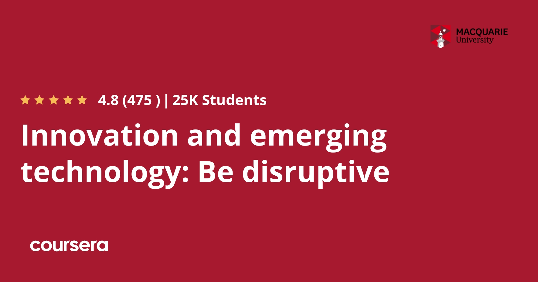 Innovation and emerging technology: Be disruptive | Coursera