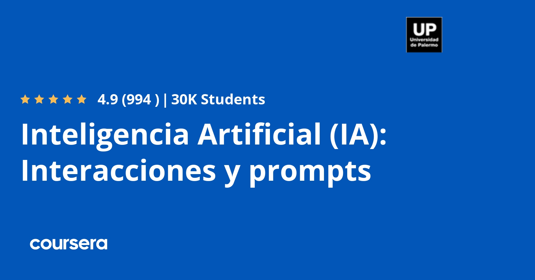 Inteligencia Artificial (IA): Interacciones y prompts | Coursera