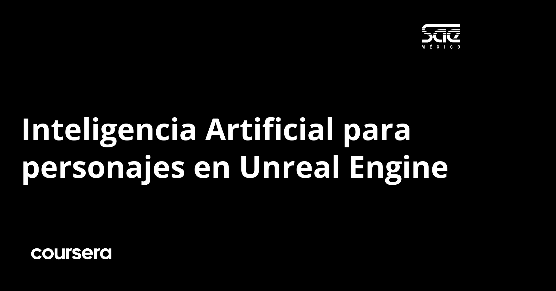 Inteligencia Artificial para personajes en Unreal Engine | Coursera
