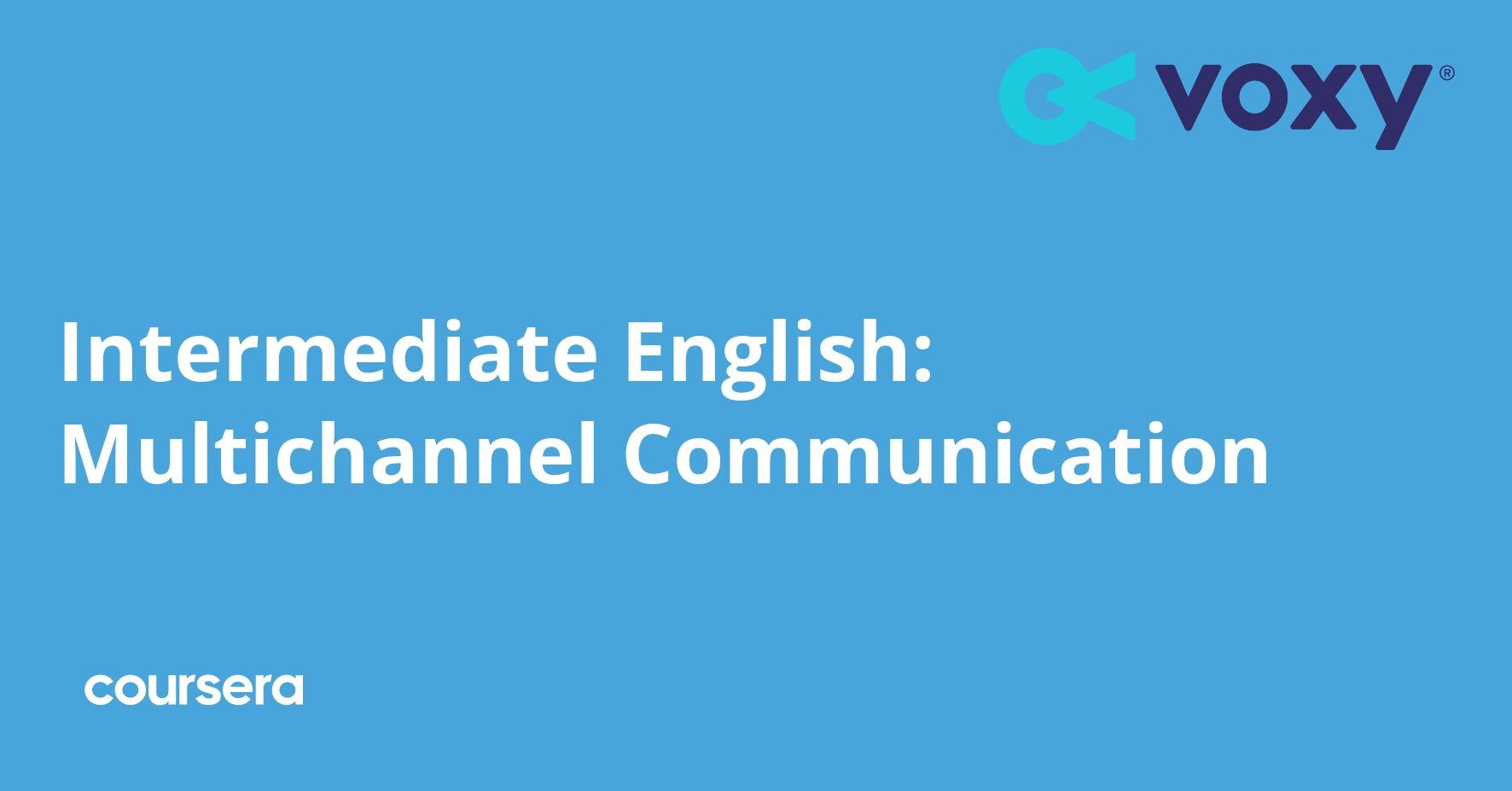 Intermediate English: Multichannel Communication | Coursera
