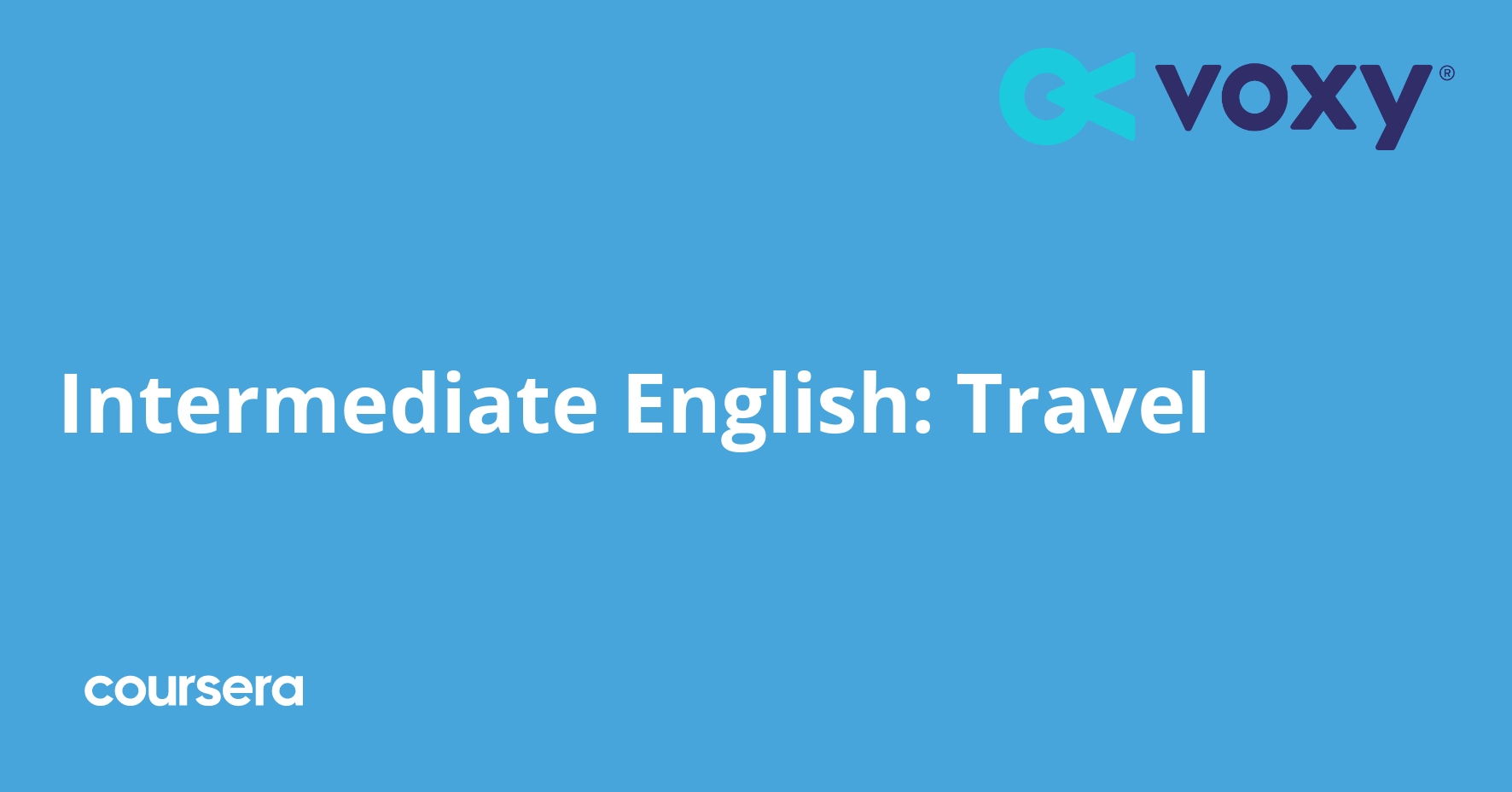 Intermediate English: Travel | Coursera