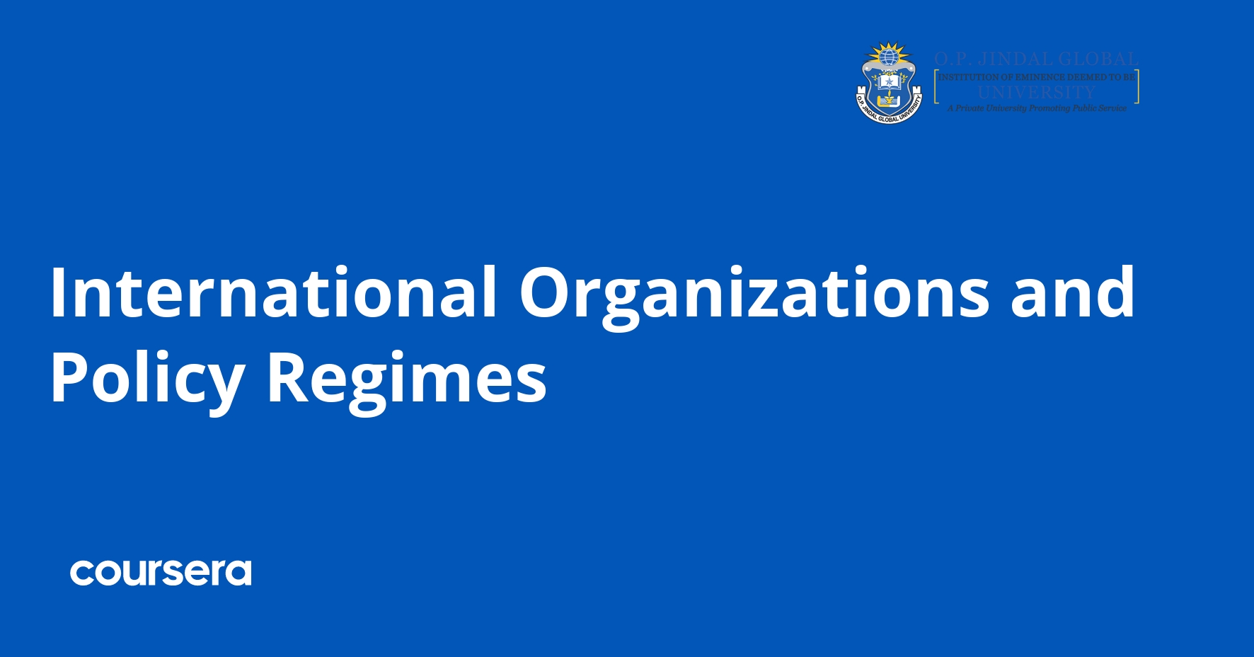 International Organizations and Policy Regimes | Coursera