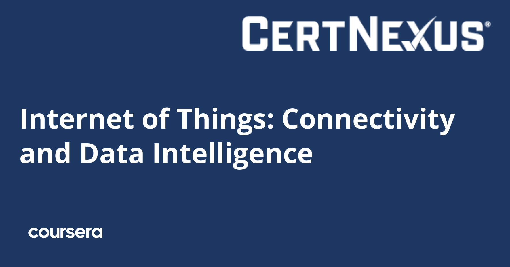 Internet of Things: Connectivity and Data Intelligence | Coursera