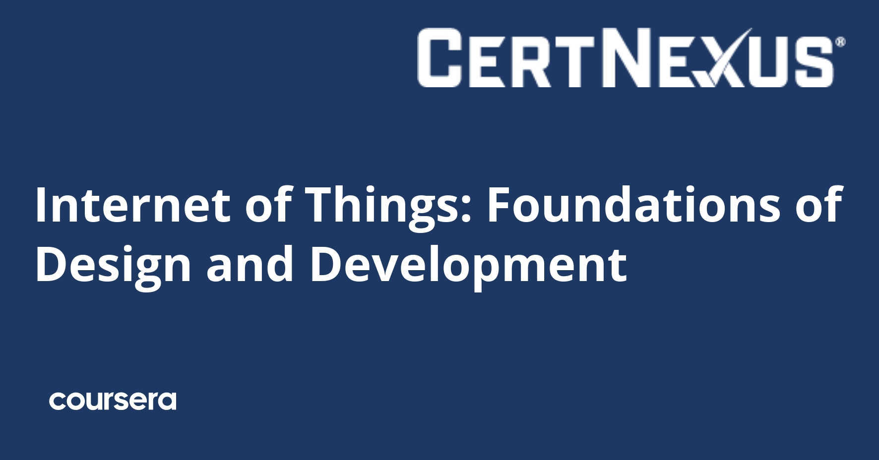 Internet of Things: Foundations of Design and Development | Coursera