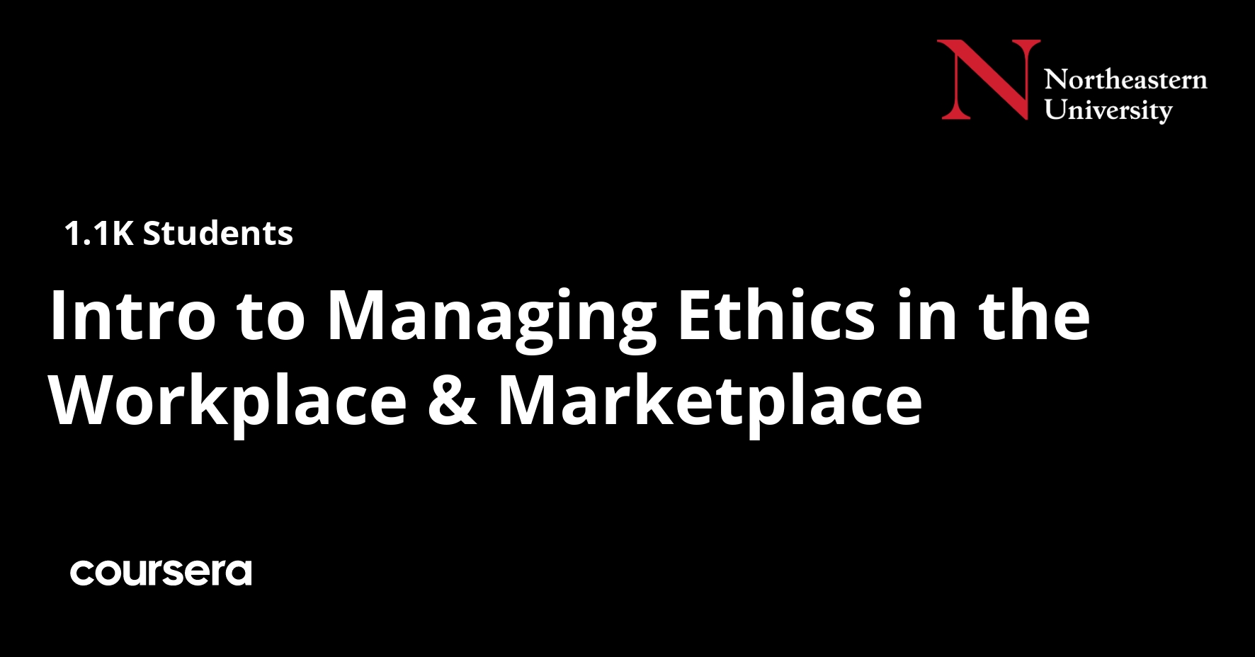 Intro to Managing Ethics in the Workplace & Marketplace | Coursera