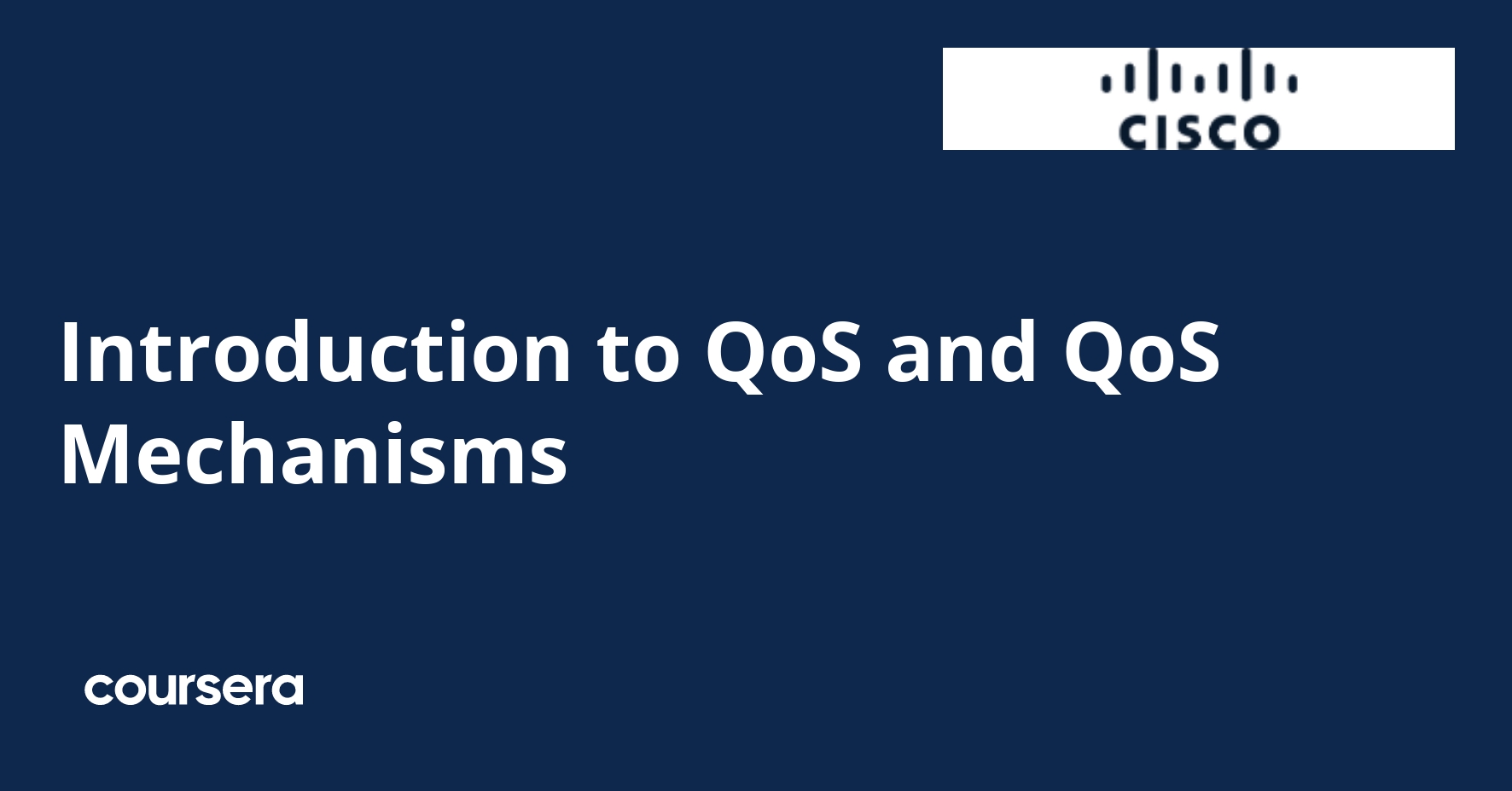 Introduction to QoS and QoS Mechanisms | Coursera