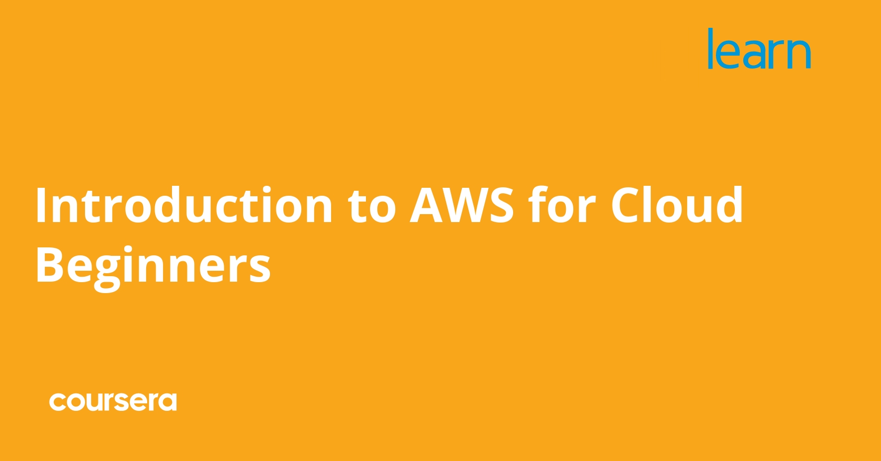 Introduction to AWS for Cloud Beginners | Coursera
