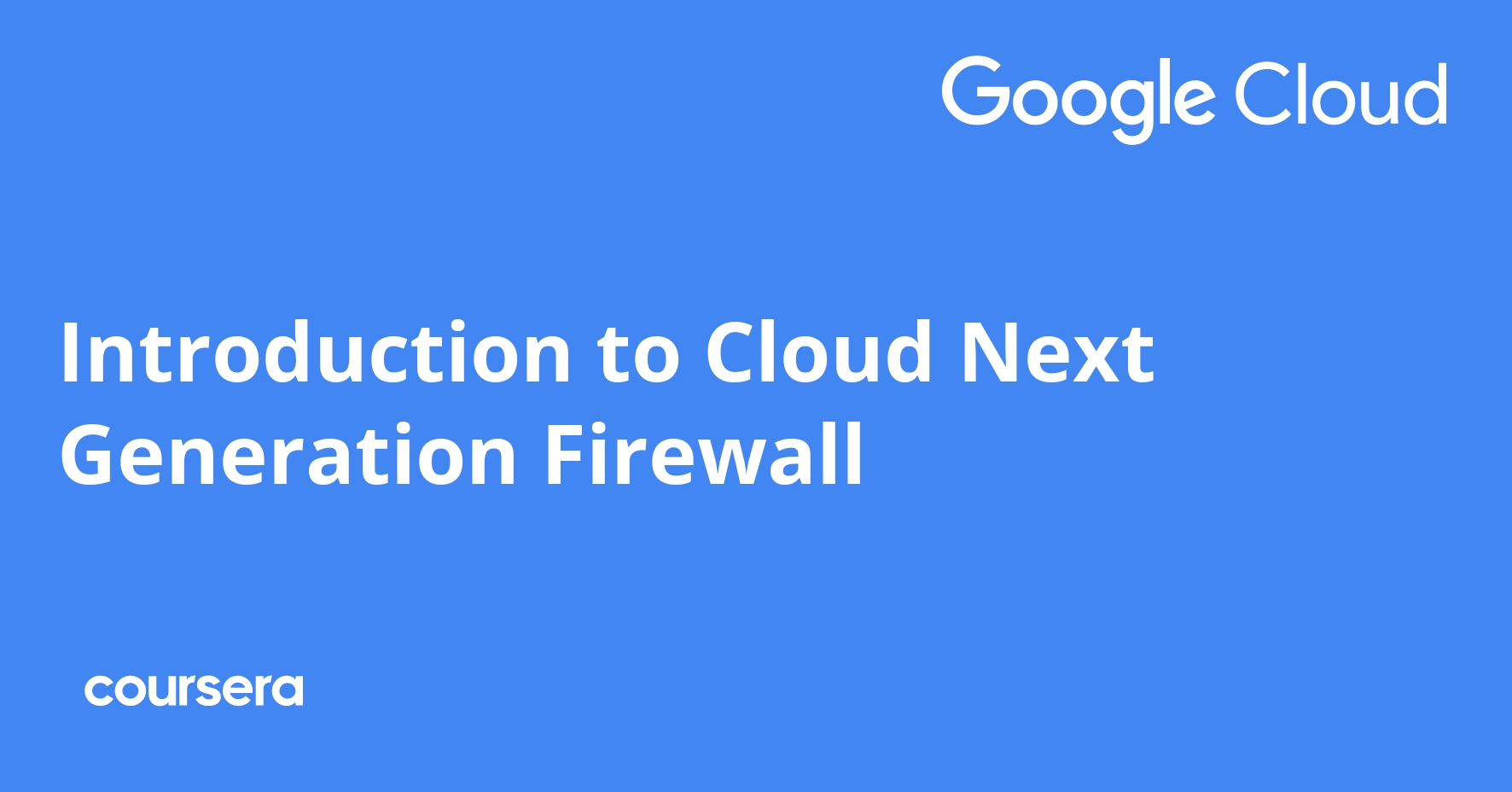 Introduction to Cloud Next Generation Firewall | Coursera