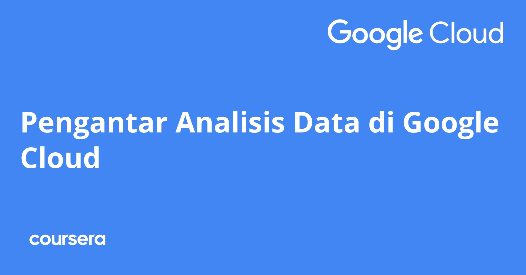 Pengantar Analisis Data di Google Cloud | Coursera