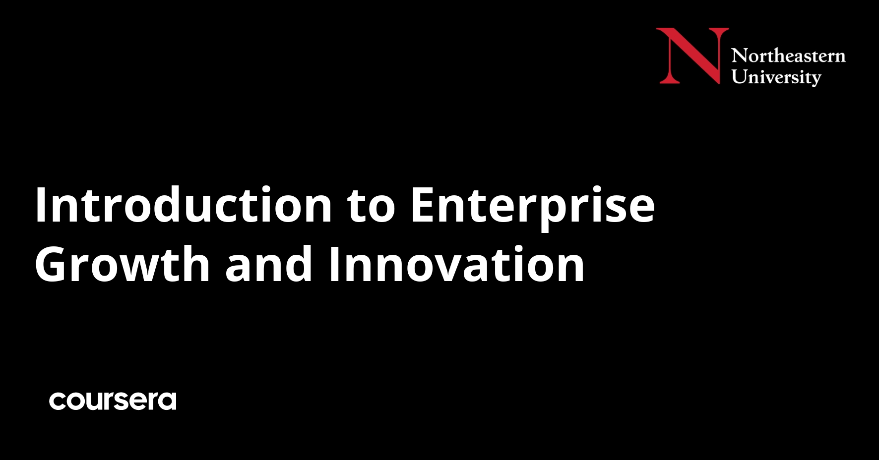 Introduction to Enterprise Growth and Innovation | Coursera