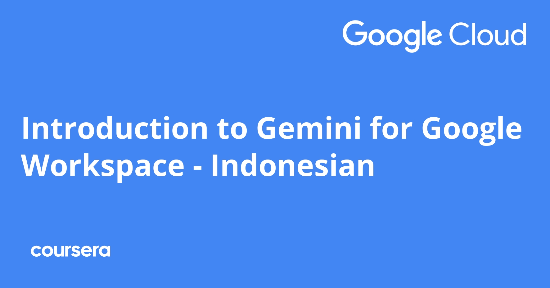 Introduction to Gemini for Google Workspace - Indonesian | Coursera