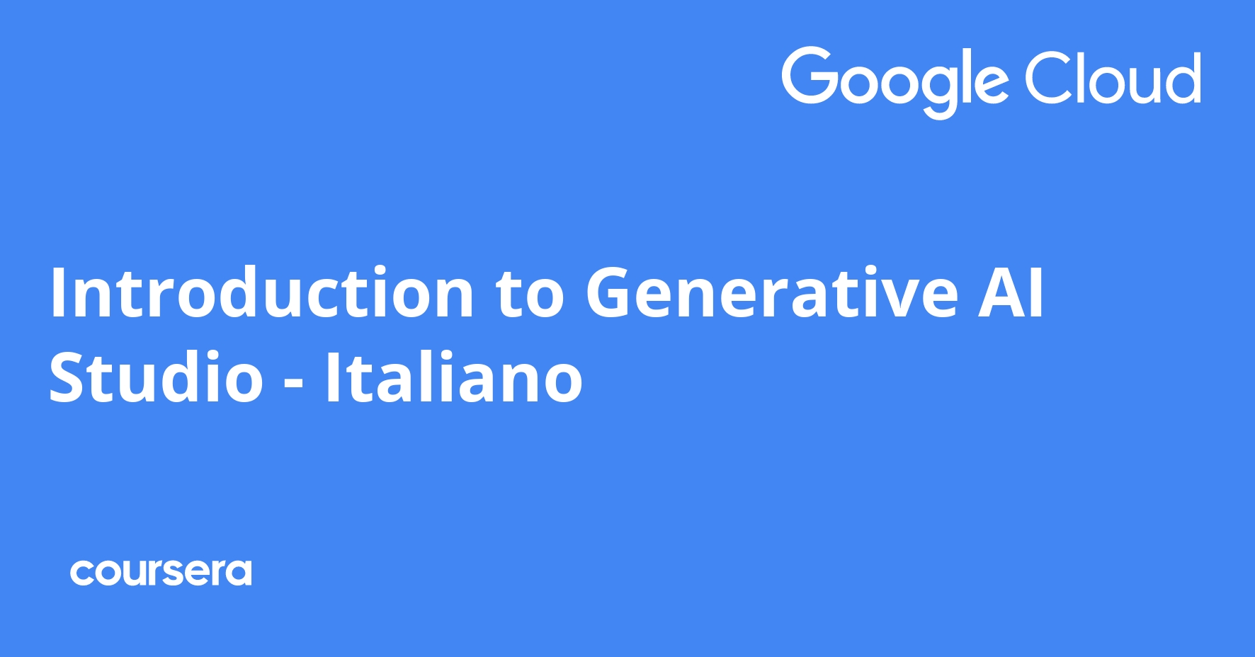 Introduction to Generative AI Studio - Italiano | Coursera