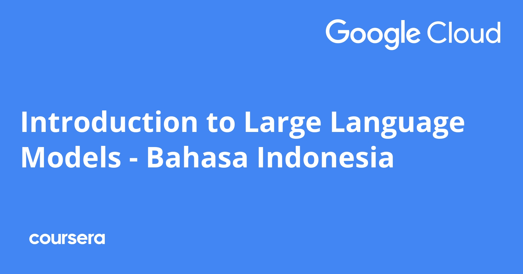 Introduction to Large Language Models - Bahasa Indonesia | Coursera