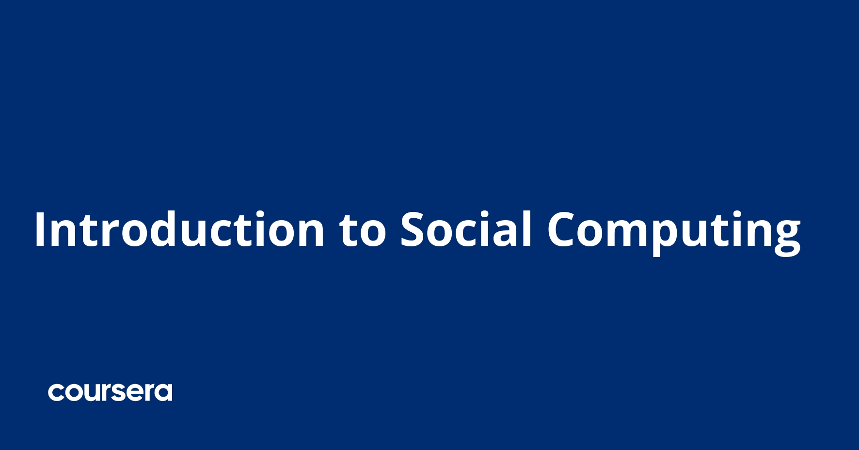 Introduction to Social Computing | Coursera