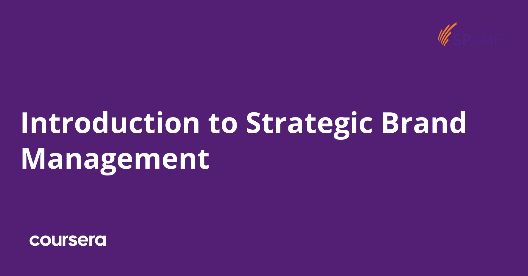 Introduction to Strategic Brand Management | Coursera
