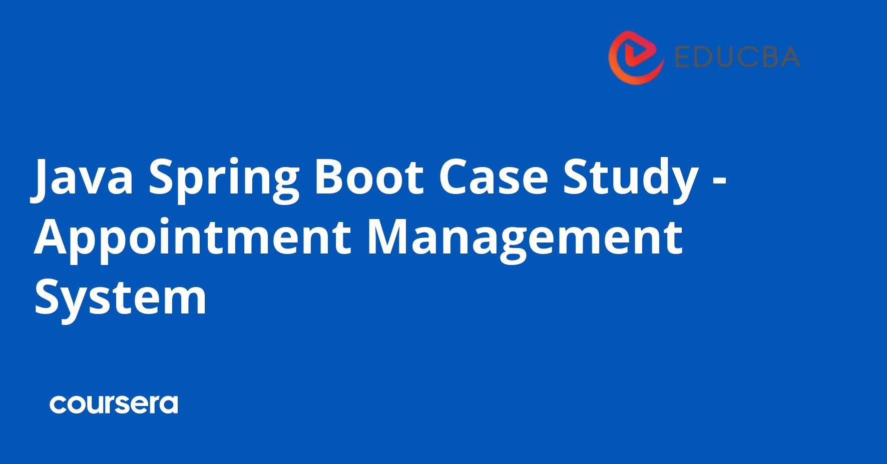 Java Spring Boot Case Study - Appointment Management System | Coursera
